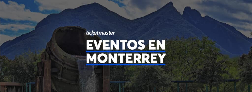 Guía Monterrey | Ticketmaster México Guias